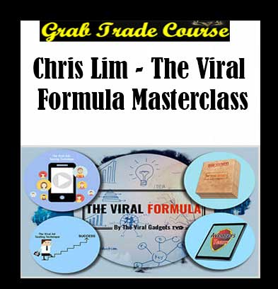 Chris Lim - The Viral Formula Masterclass - Grab Trade Course