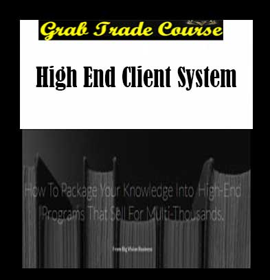 High End Client System - Grab Trade Course
