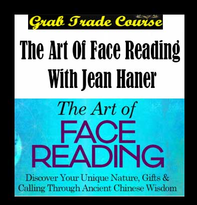 Jean Haner - The Art Of Face Reading - Grab Trade Course