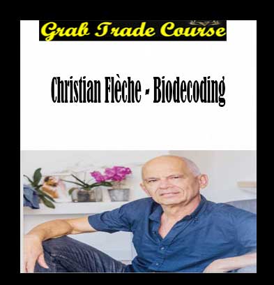 Christian Flèche - Biodecoding - Grab Trade Course