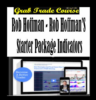 Rob Hoffman - Rob Hoffman’S Starter Package Indicators - Grab Trade Course