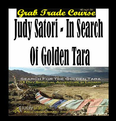 Judy Satori - In Search Of Golden Tara - Grab Trade Course