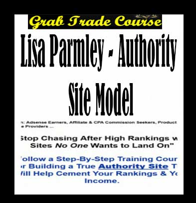 Lisa Parmley - Authority Site Model - Grab Trade Course