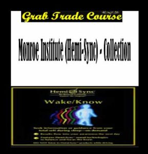 Monroe Institute (Hemi-Sync) - Collection - Grab Trade Course