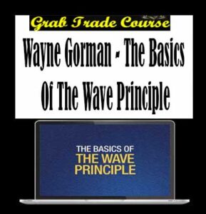 Wayne Gorman - The Basics Of The Wave Principle - Grab Trade Course