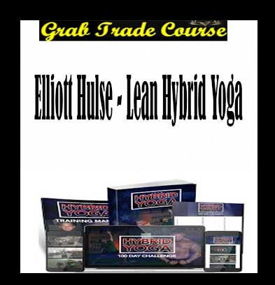 Elliott Hulse - Lean Hybrid Yoga - Grab Trade Course