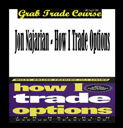 Jon Najarian - How I Trade Options - Grab Trade Course