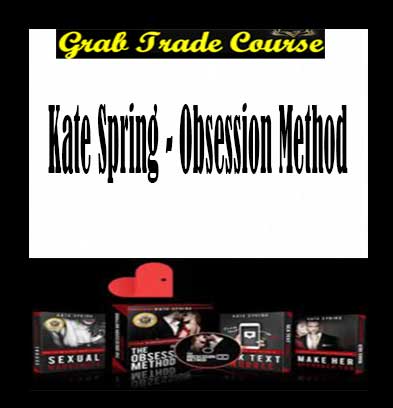Kate Spring - Obsession Method - Grab Trade Course