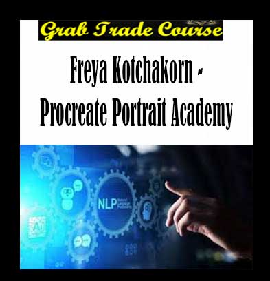 Freya Kotchakorn - Procreate Portrait Academy - Grab Trade Course